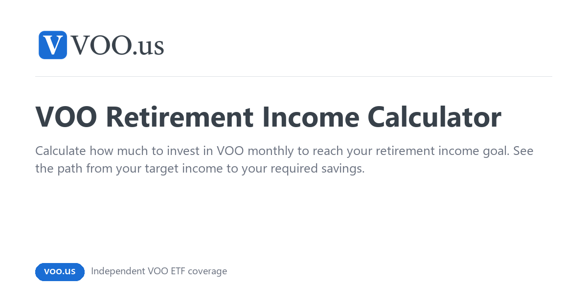 VOO Retirement Calculator — Monthly Goal | VOO.us