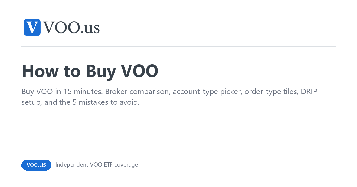 How to Buy VOO: Pick a Broker, Place an Order, Done (2026) | VOO.us